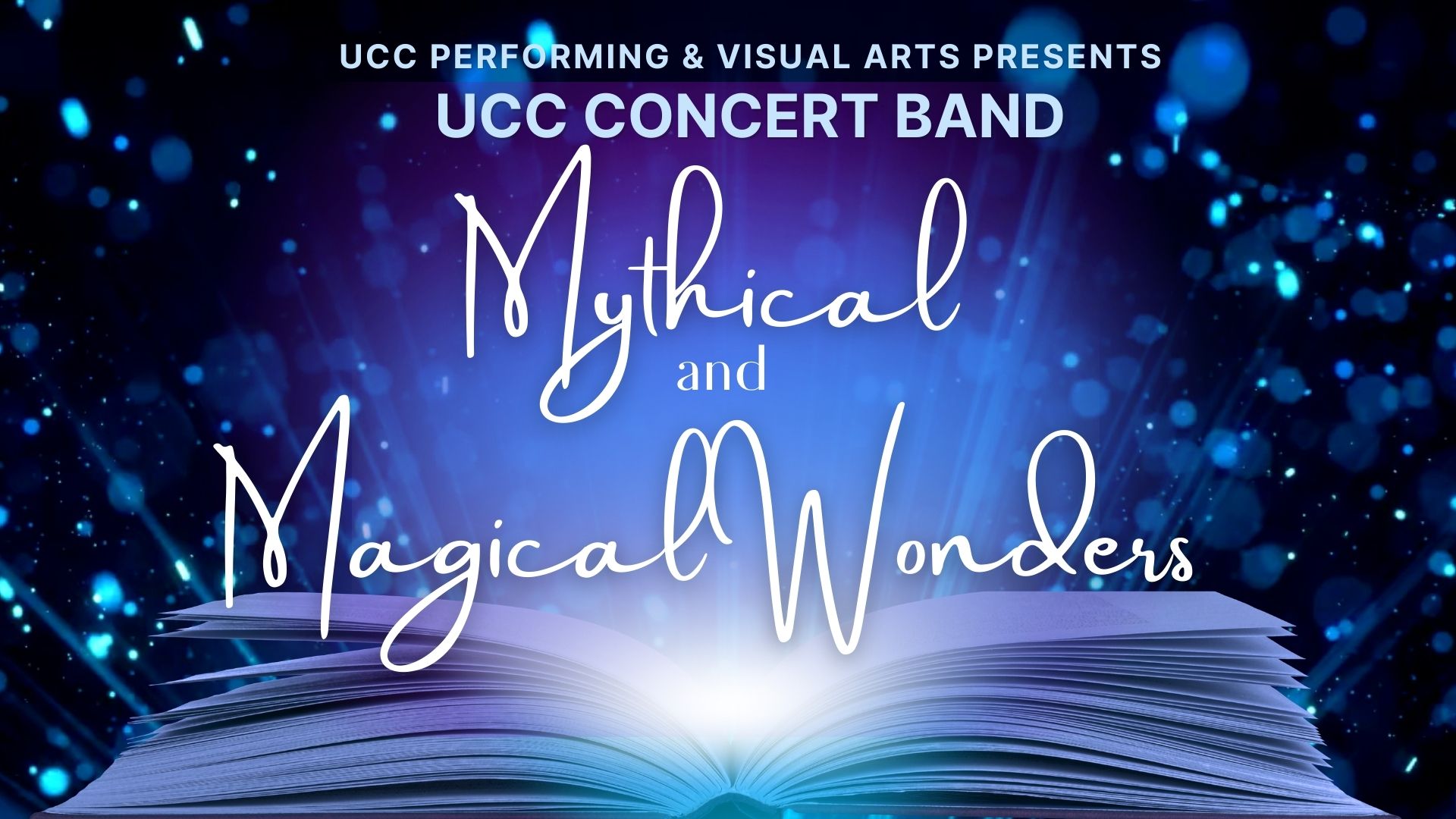 UCC CONCERT BAND PRESENTS MYTHICAL AND MAGICAL WONDERS – KQEN News Radio